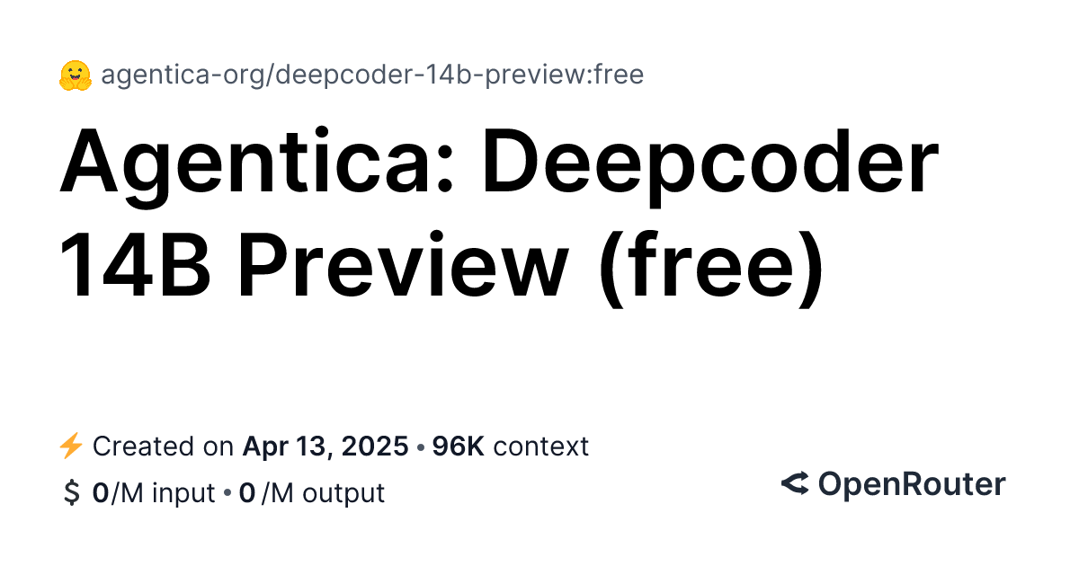Deepcoder 14B Preview (free) - API, Providers, Stats | OpenRouter