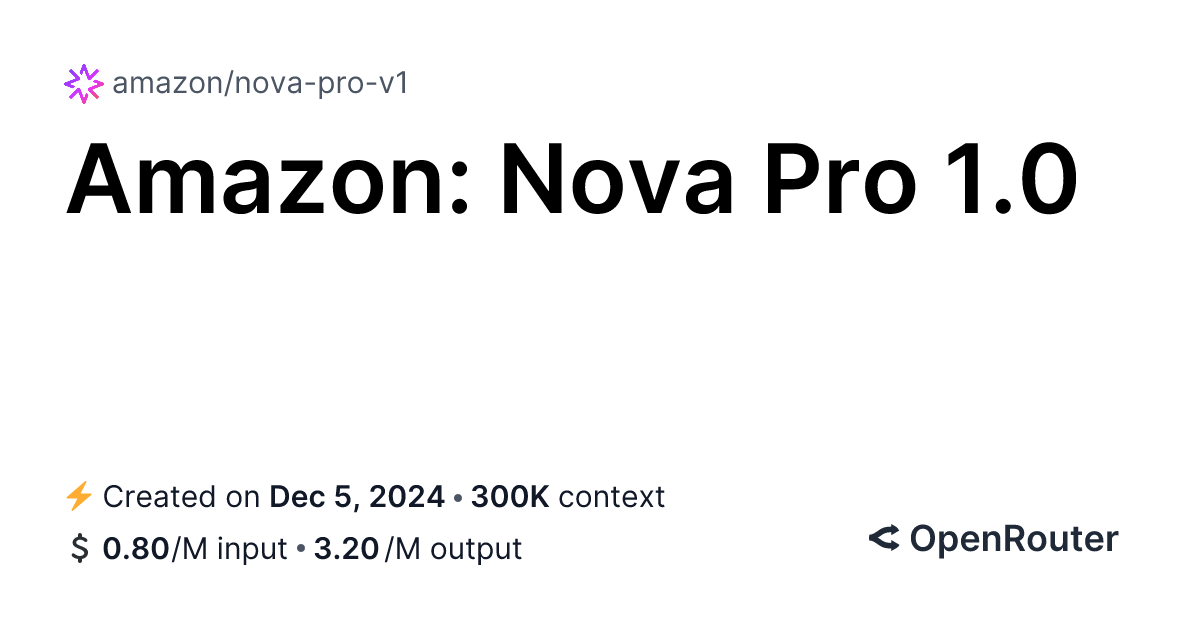 Nova Pro 1.0 - API, Providers, Stats | OpenRouter