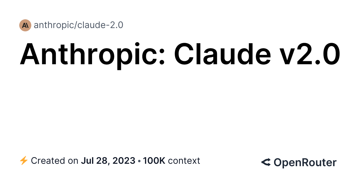 Claude v2.0 - API, Providers, Stats | OpenRouter