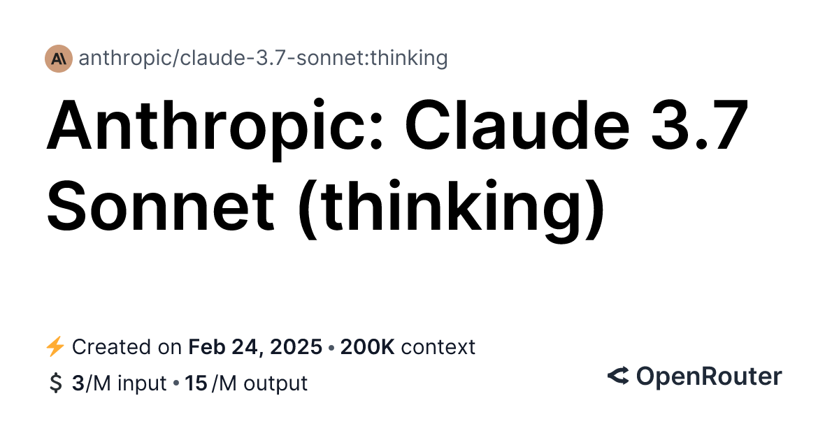Anthropic: Claude 3.7 Sonnet (thinking) – Available Model Versions