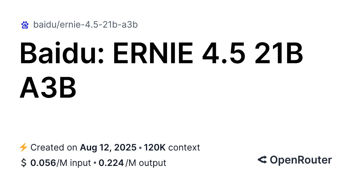 ERNIE 4.5 21B A3B - API, Providers, Stats | OpenRouter