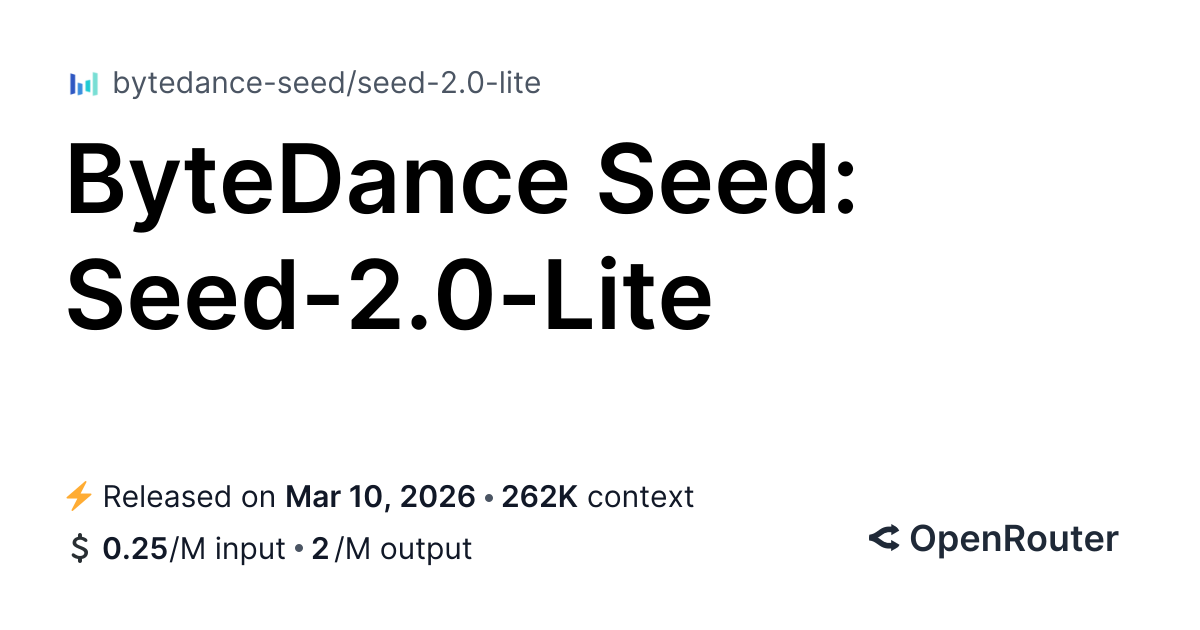 Seed-2.0-Lite - API Pricing & Providers | OpenRouter
