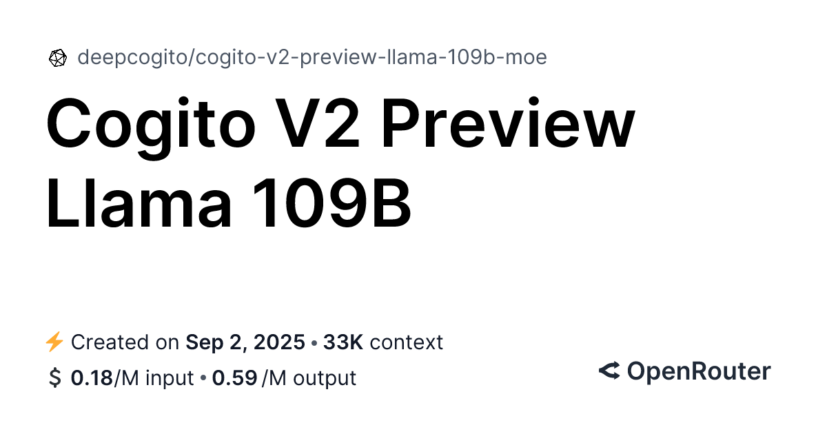 Cogito V2 Preview Llama 109B – Run with an API | OpenRouter