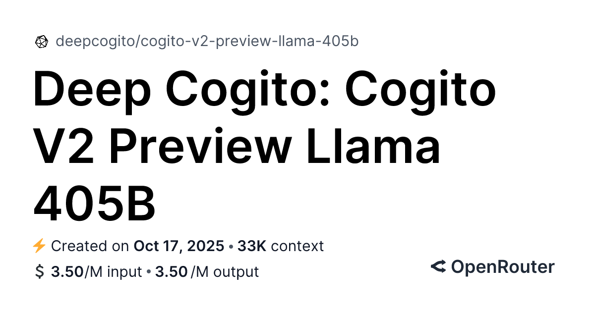 Cogito V2 Preview Llama 405B - API, Providers, Stats | OpenRouter