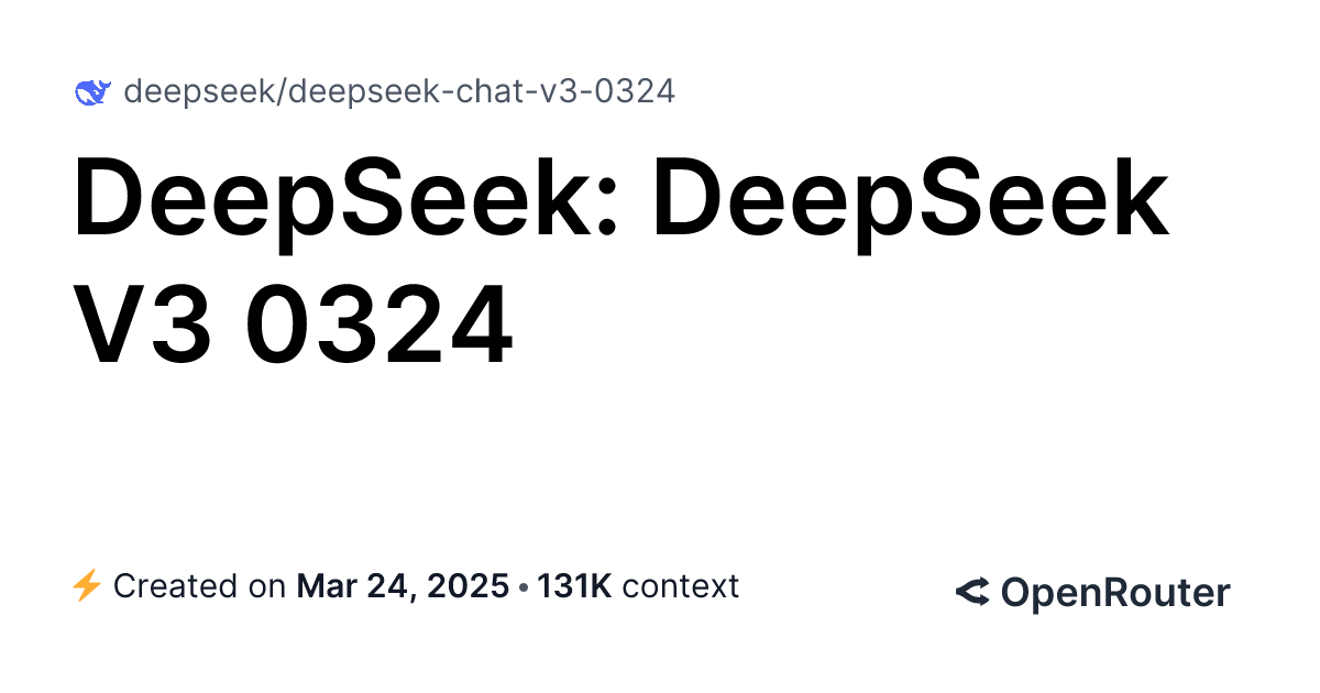 DeepSeek: DeepSeek V3 0324 (free) – Available Model Versions | OpenRouter
