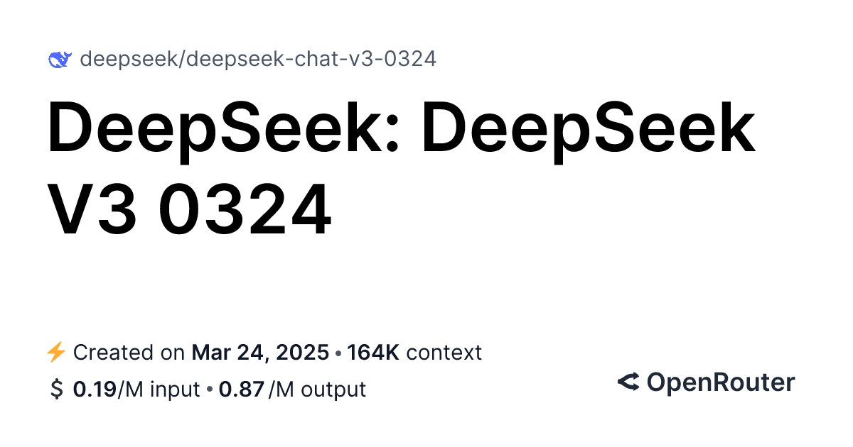 DeepSeek: DeepSeek V3 0324 – Available Model Versions | OpenRouter