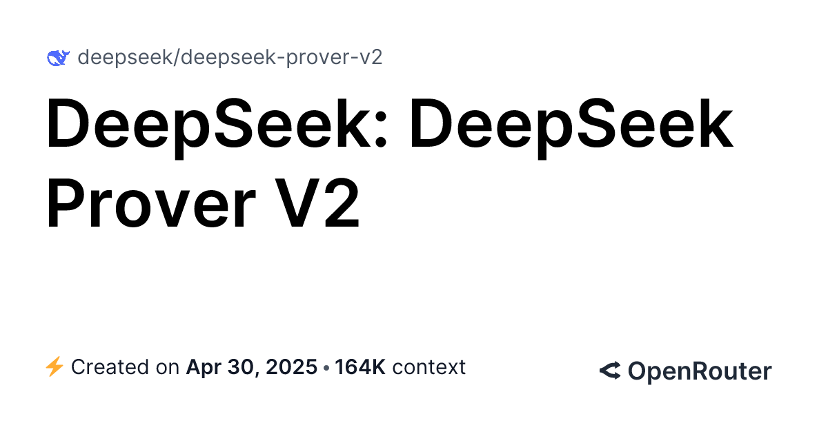 DeepSeek: DeepSeek Prover V2 – Quickstart | OpenRouter