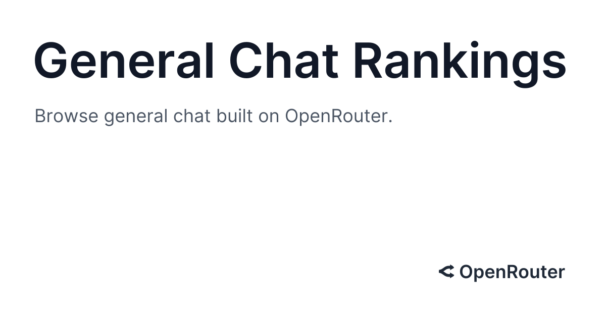 General Chat Rankings | OpenRouter
