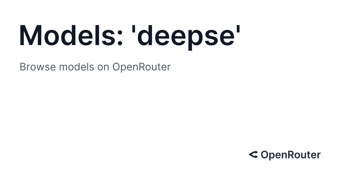 Models: 'deepse' | OpenRouter