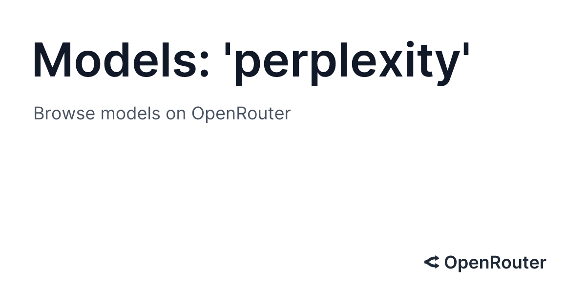 Models: 'perplexity' | OpenRouter