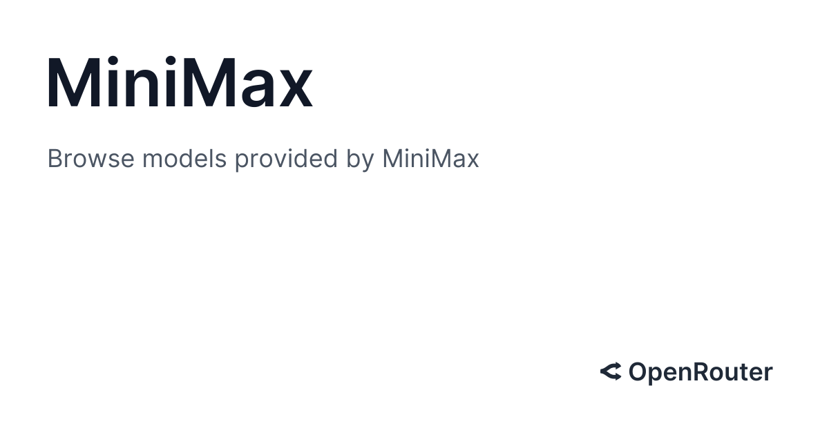 MiniMax | OpenRouter