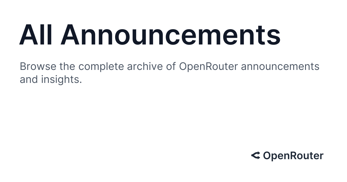 All Announcements | OpenRouter