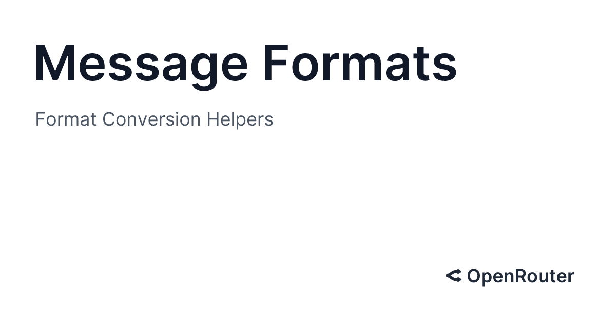 Message Formats | OpenRouter SDK | OpenRouter | Documentation