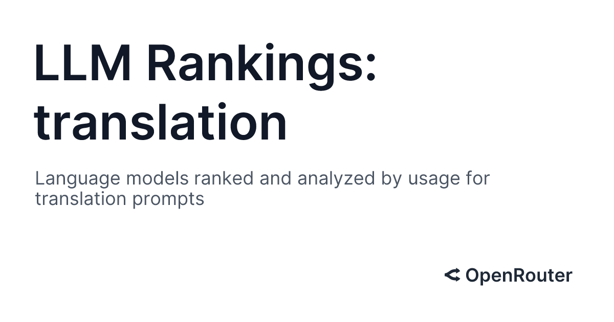 LLM Rankings: translation | OpenRouter