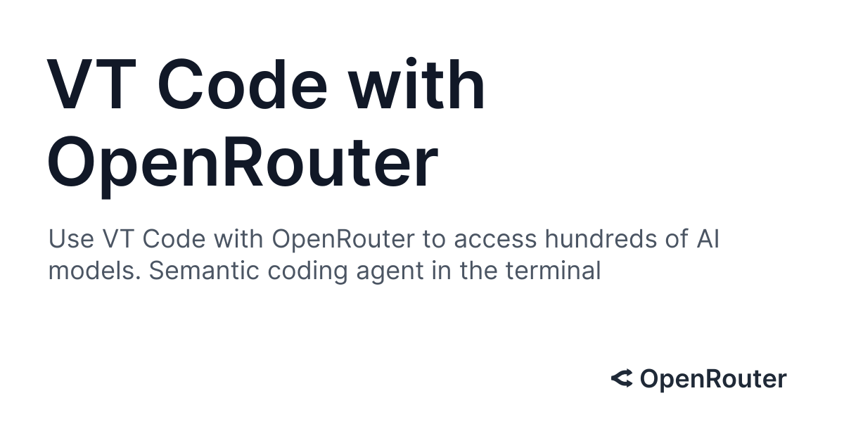 VT Code with OpenRouter | OpenRouter
