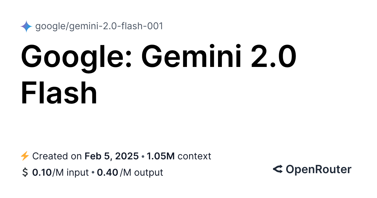 Google: Gemini 2.0 Flash – Available Model Versions | OpenRouter