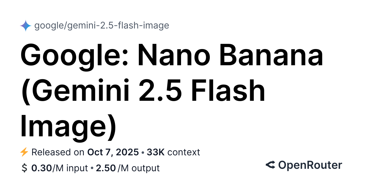 Nano Banana (Gemini 2.5 Flash Image) - API Pricing & Benchmarks