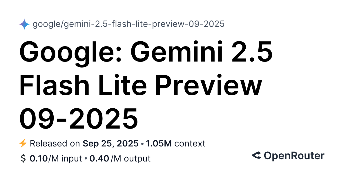 Gemini 2.5 Flash Lite Preview 09-2025 - API Pricing & Benchmarks