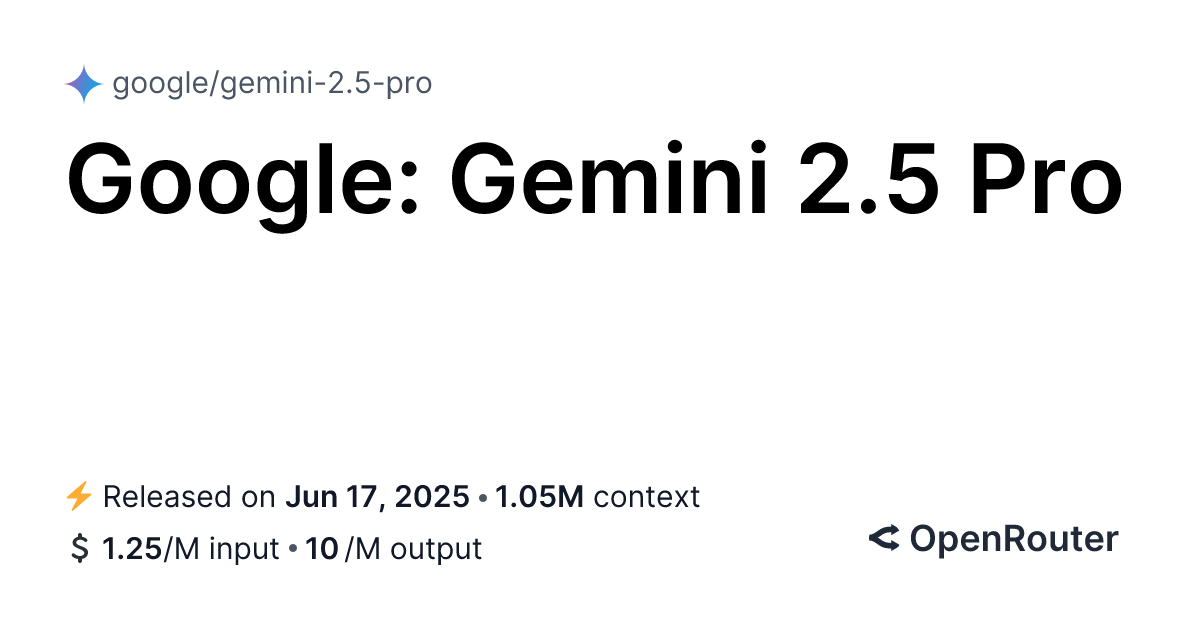 Gemini 2.5 Pro - API Pricing & Providers | OpenRouter