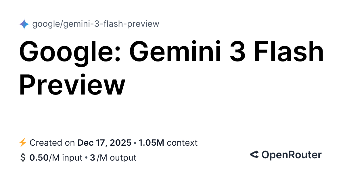 Gemini 3 Flash Preview - API, Providers, Stats | OpenRouter