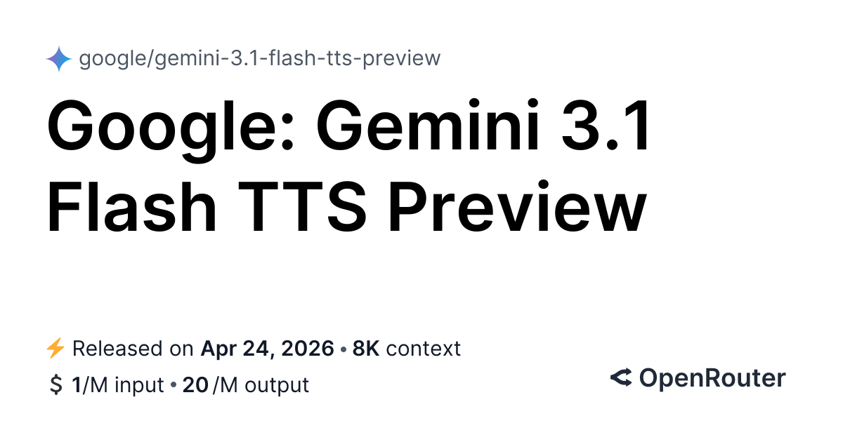Gemini 3.1 Flash TTS Preview - API Pricing & Benchmarks | OpenRouter