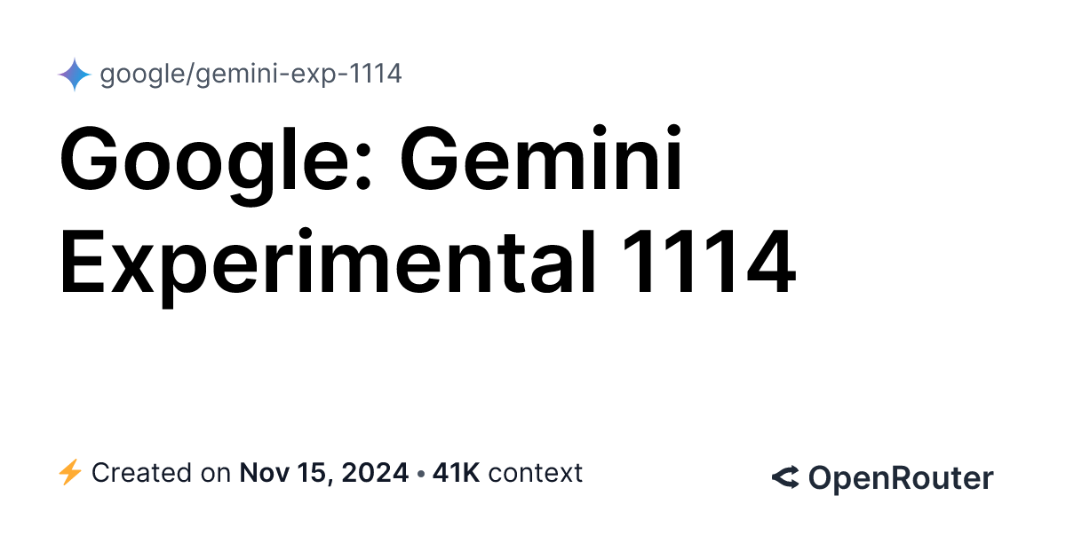 Gemini Experimental 1114 - API, Providers, Stats | OpenRouter