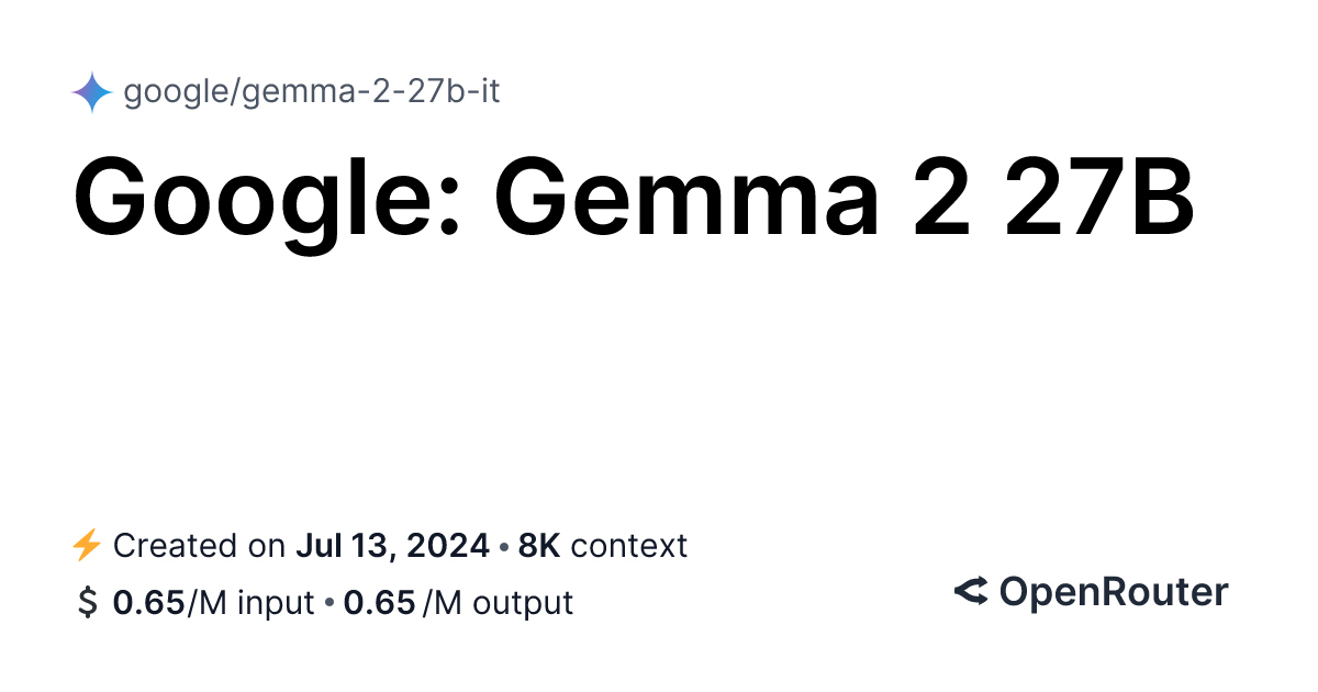Google: Gemma 2 27B | OpenRouter
