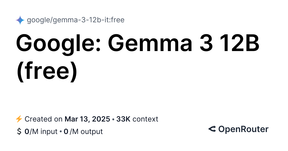 Gemma 3 12B (free) - API, Providers, Stats | OpenRouter