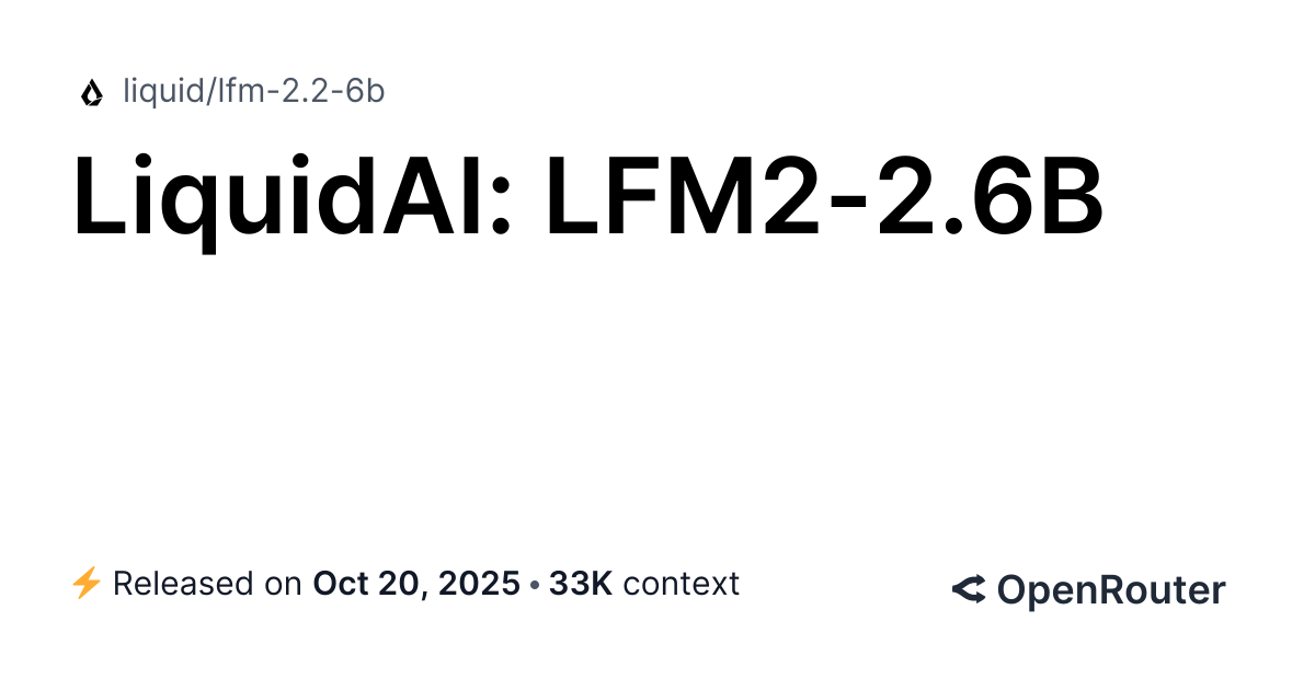 LFM2-2.6B - API, Providers, Stats | OpenRouter