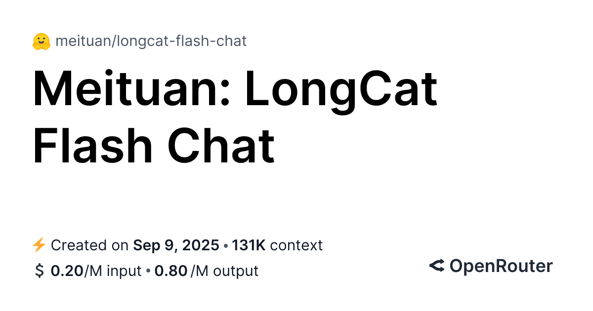 LongCat Flash Chat - API, Providers, Stats | OpenRouter