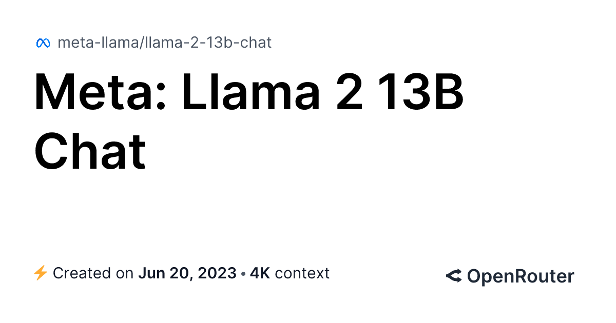 Llama 2 13B Chat - API, Providers, Stats | OpenRouter