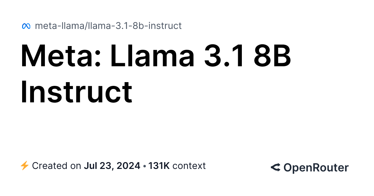 Meta: Llama 3.1 8B Instruct – Run with an API | OpenRouter