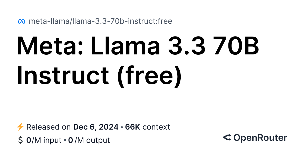 Llama 3.3 70B Instruct (free) - API Pricing & Benchmarks | OpenRouter