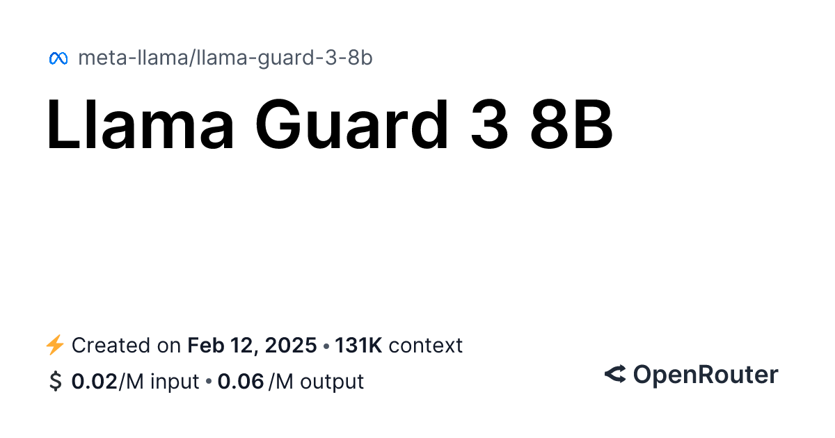 Llama Guard 3 8B – Run with an API | OpenRouter
