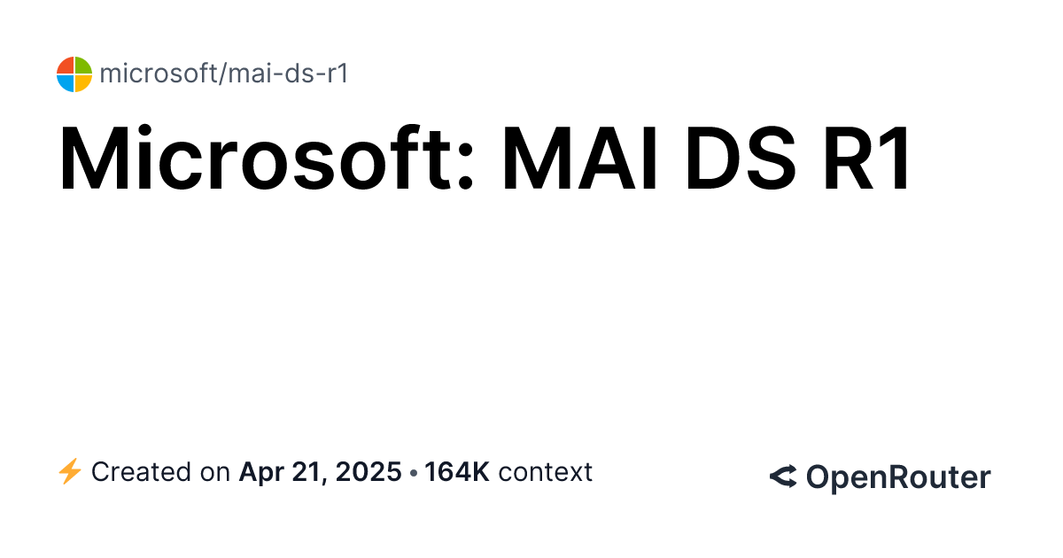 Microsoft: MAI DS R1 (free) – Run with an API | OpenRouter