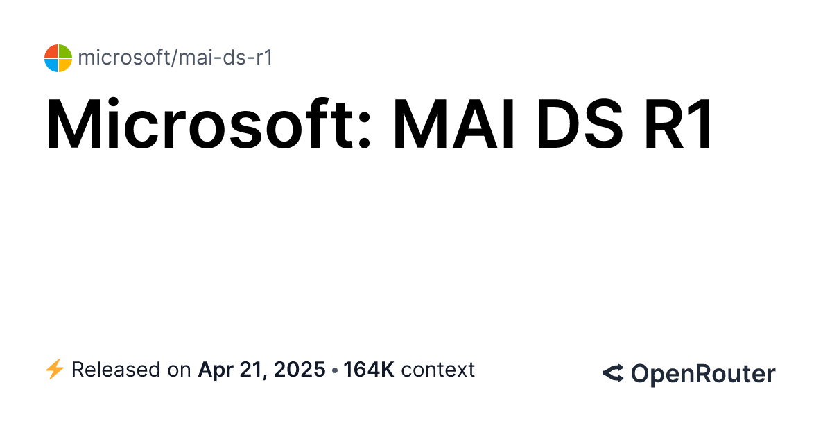 MAI DS R1 - API, Providers, Stats | OpenRouter