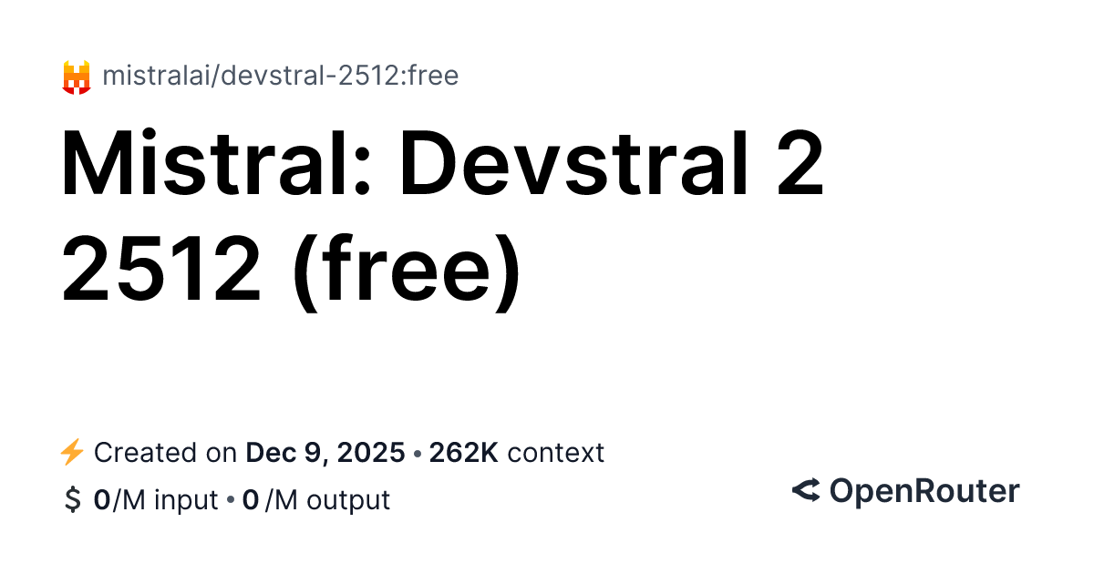 Mistral: Devstral 2 2512 (free) – Performance Metrics | OpenRouter