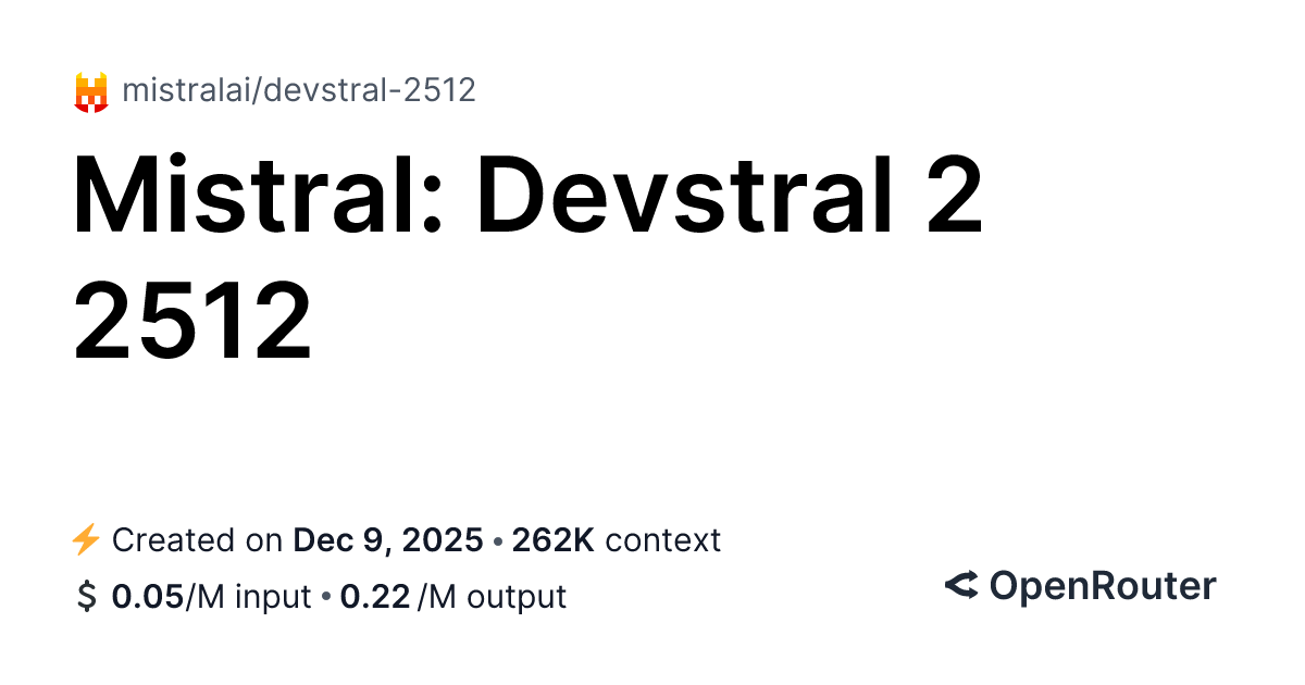 Mistral: Devstral 2 2512 – Quickstart | OpenRouter
