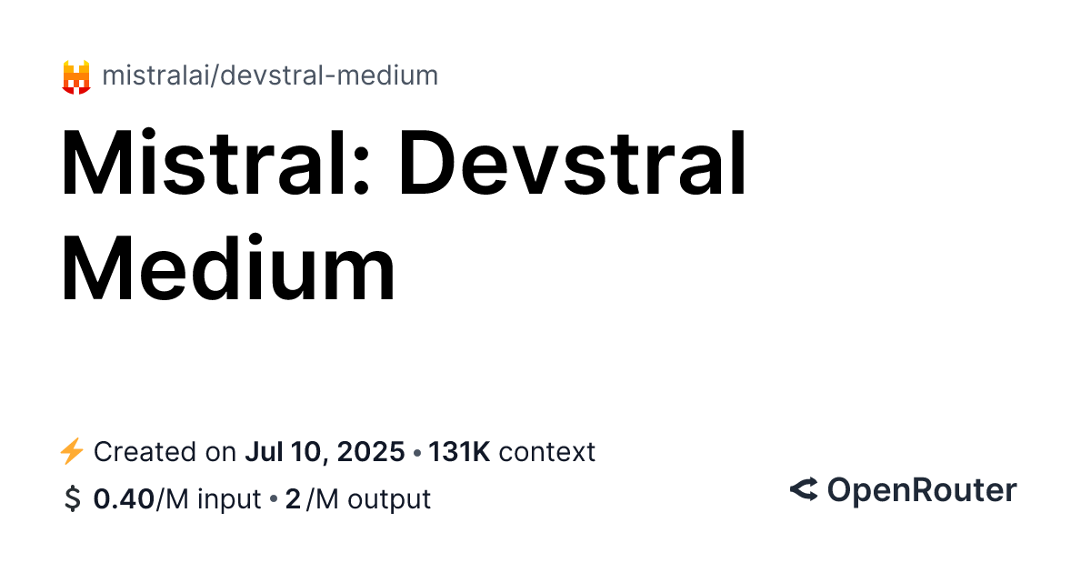Mistral: Devstral Medium – Run with an API | OpenRouter