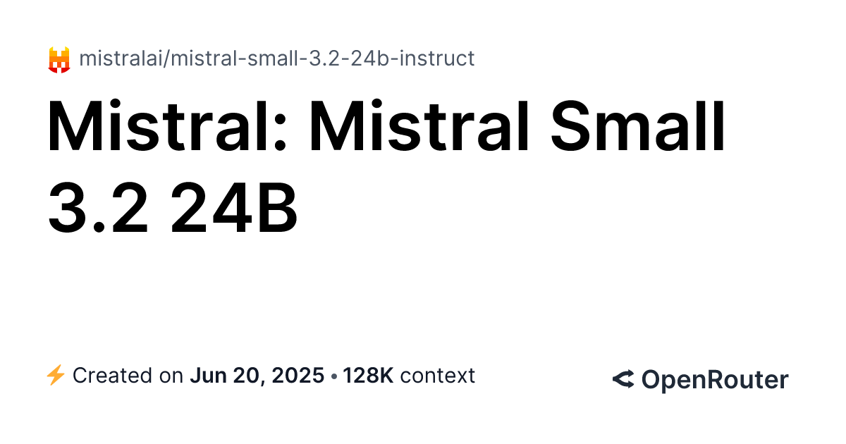 Mistral: Mistral Small 3.2 24B (free) – Run with an API | OpenRouter