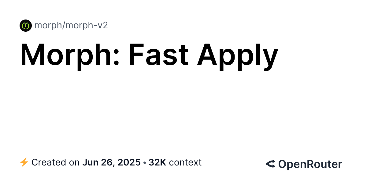 Morph: Fast Apply – Quickstart | OpenRouter