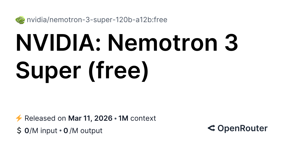 Nemotron 3 Super (free) - API Pricing & Benchmarks | OpenRouter