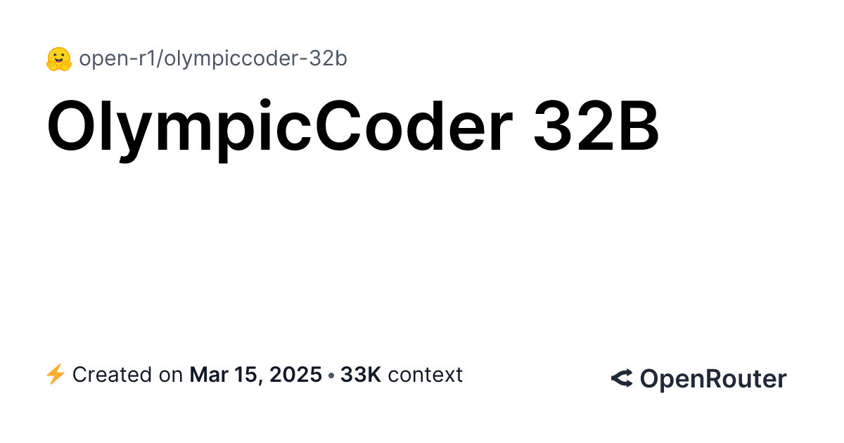 OlympicCoder 32B – Run with an API | OpenRouter
