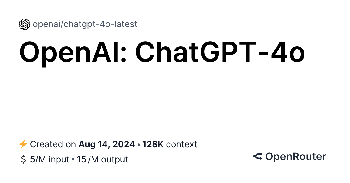 ChatGPT-4o - API, Providers, Stats | OpenRouter