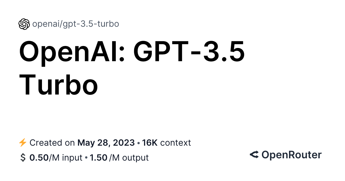 OpenAI: GPT-3.5 Turbo – Run with an API | OpenRouter OpenAI: GPT-3.5 Turbo – Run with an API | OpenRouter