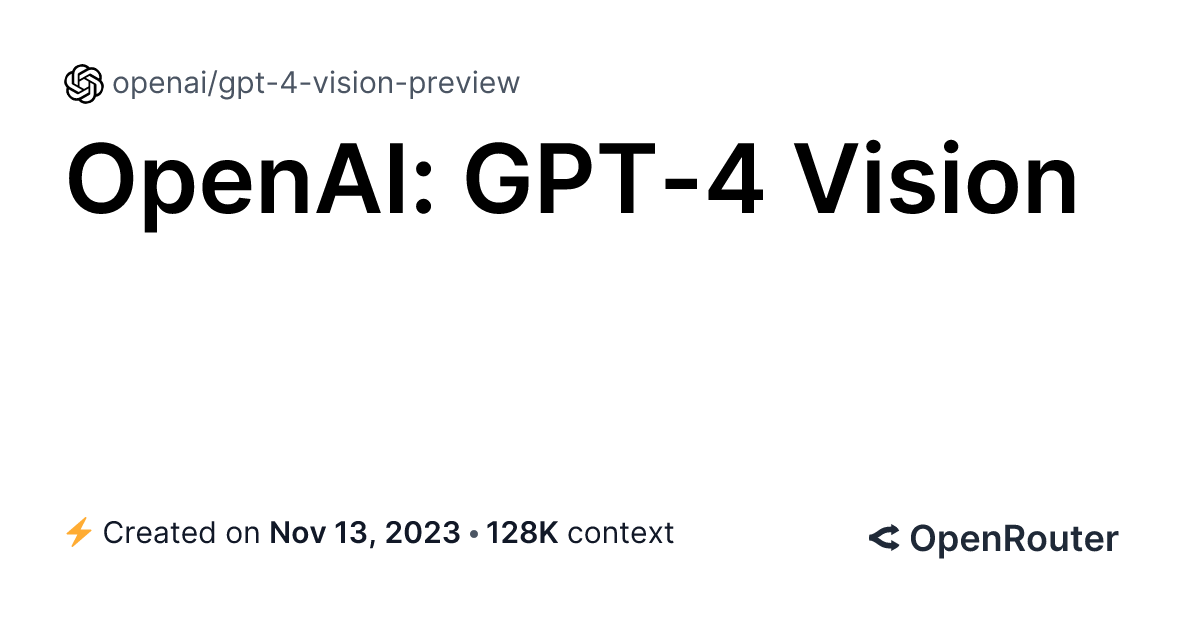 GPT-4 Vision - API, Providers, Stats | OpenRouter