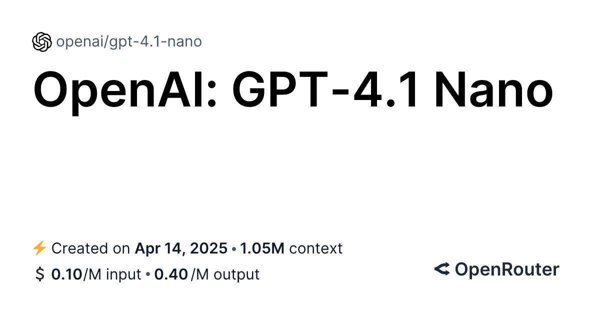 OpenAI: GPT-4.1 Nano – Run with an API | OpenRouter