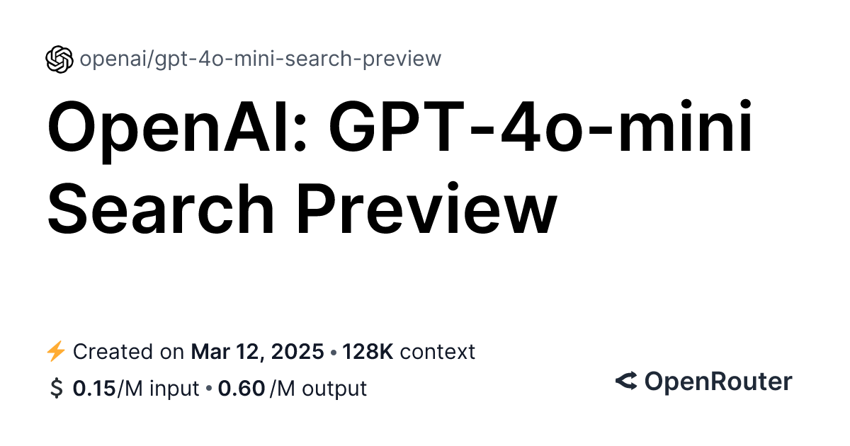 OpenAI: GPT-4o-mini Search Preview – Run with an API | OpenRouter