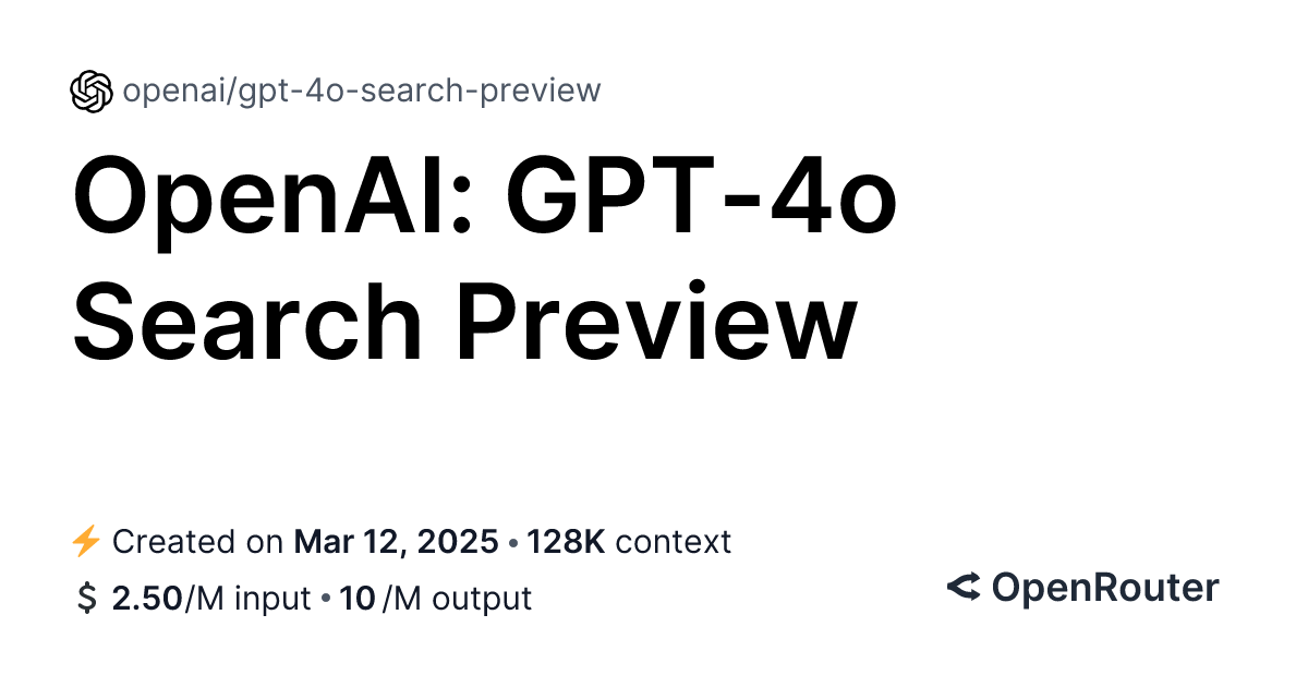 OpenAI: GPT-4o Search Preview – Run with an API | OpenRouter