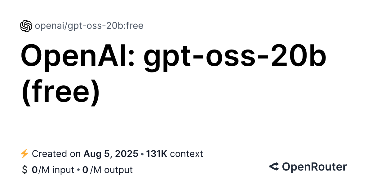 OpenAI: gpt-oss-20b (free) – Run with an API | OpenRouter OpenAI: gpt-oss-20b (free) – Run with an API | OpenRouter